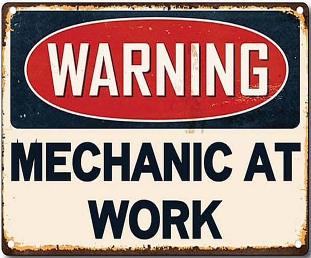 Mechanic Metal Sign Warning Mechanic At Work - LuvinGift