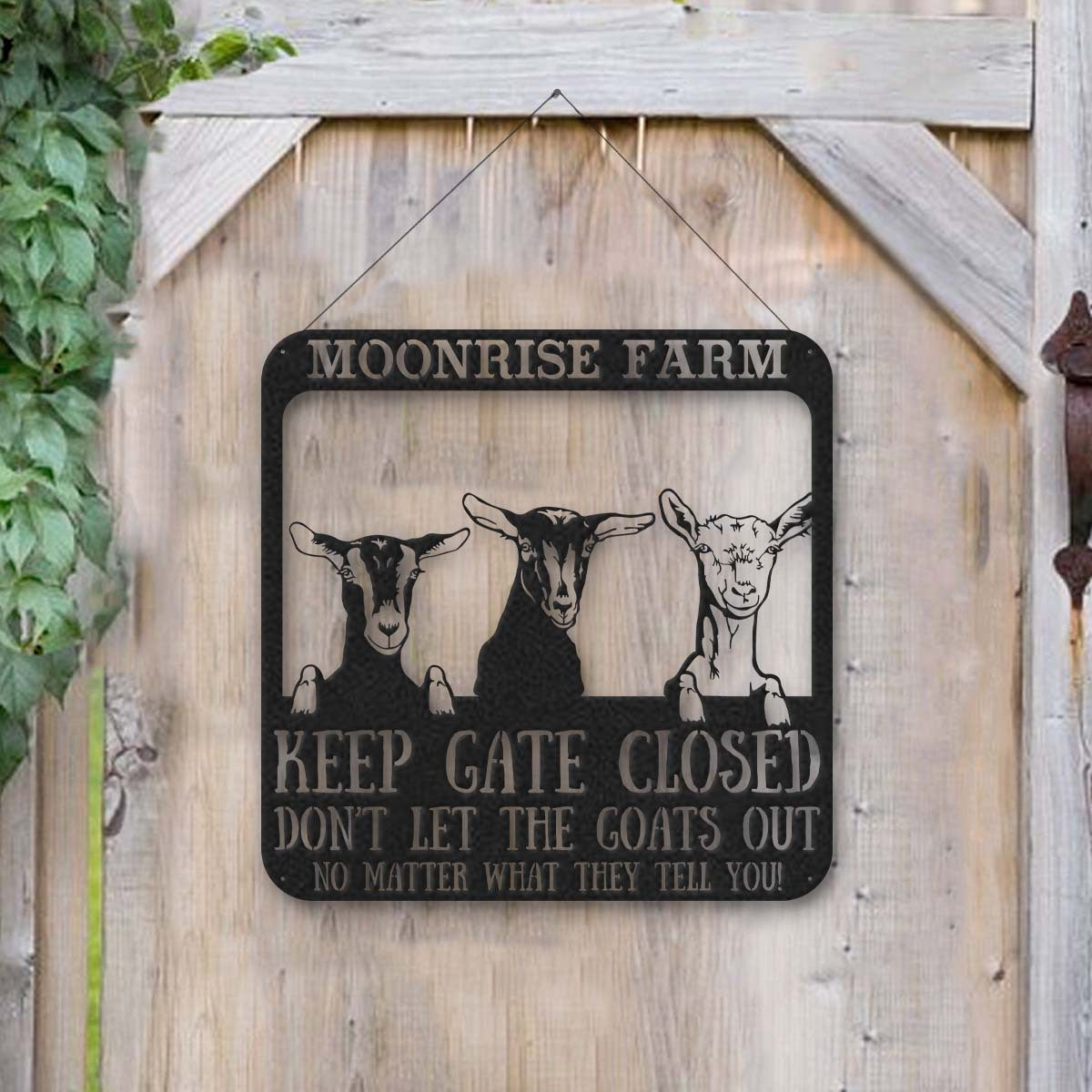 Personalized Goat Metal Sign Keep Gate Closed Don't Let The Goats Out ...